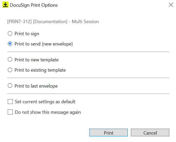 Print Documents to a New Envelope to Send for Signature